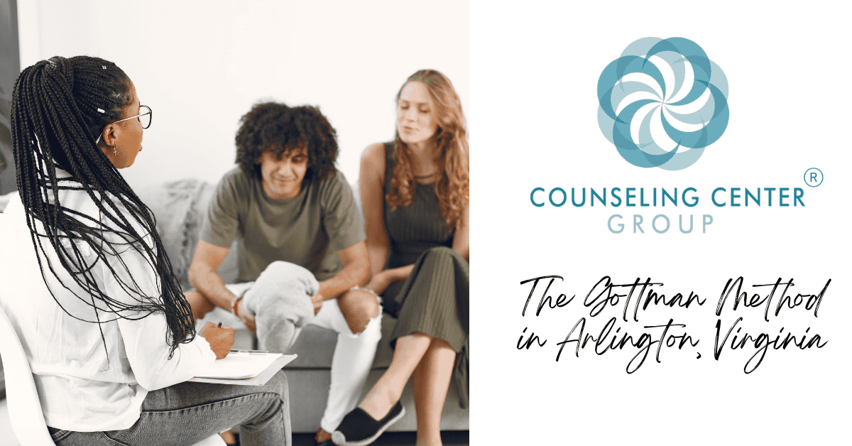 Gottman Method Arlington, VA | Counseling Center Group